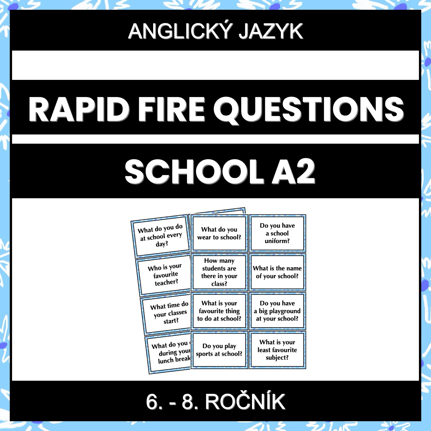Rapid Fire Questions - School (A2) - Anglický jazyk | UčiteléUčitelům.cz