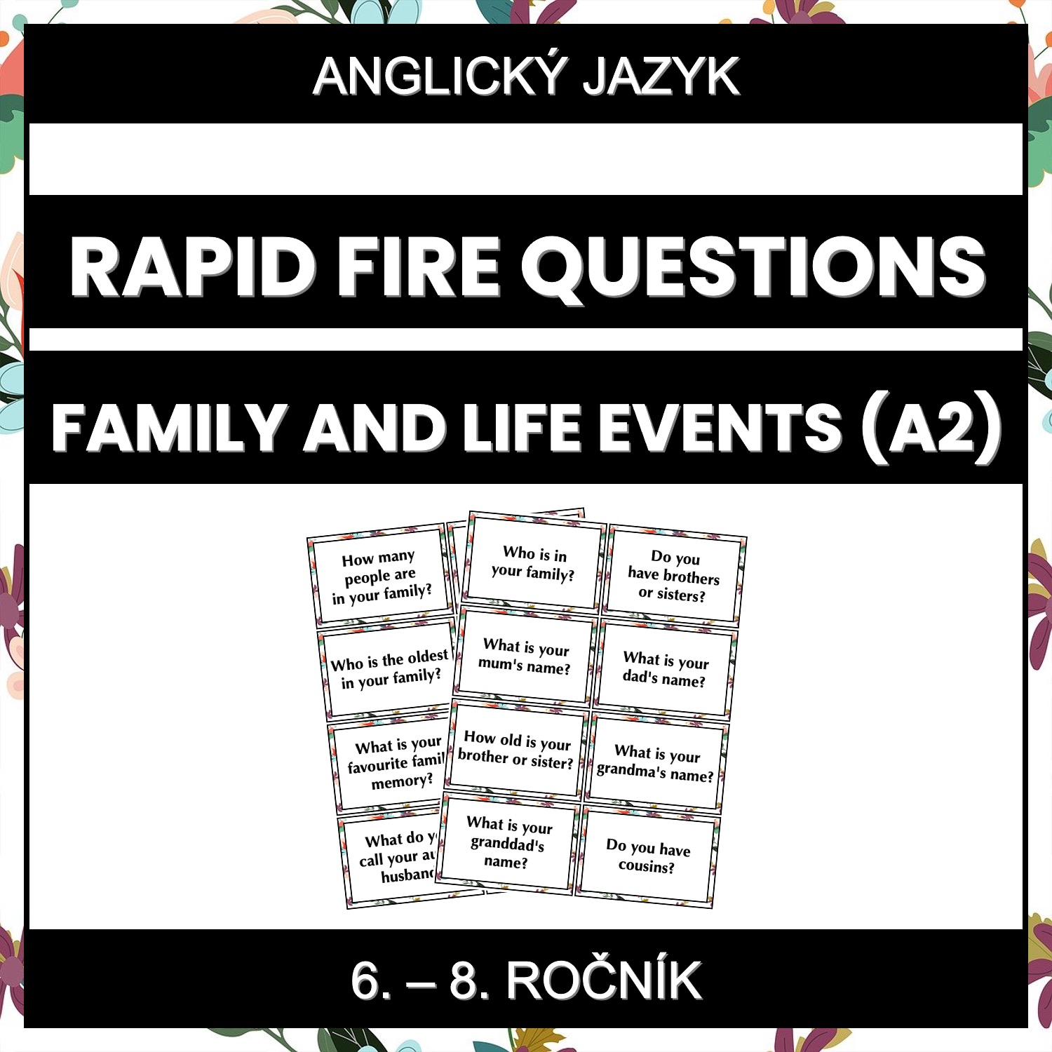 Rapid Fire Questions - Family and Life Events (A2) - Anglický jazyk ...