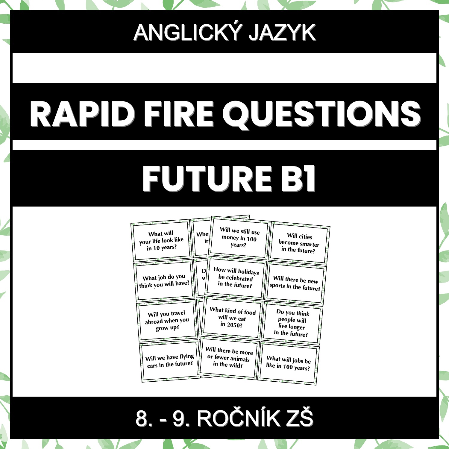 Rapid Fire Questions - Future (B1) - Anglický jazyk | UčiteléUčitelům.cz