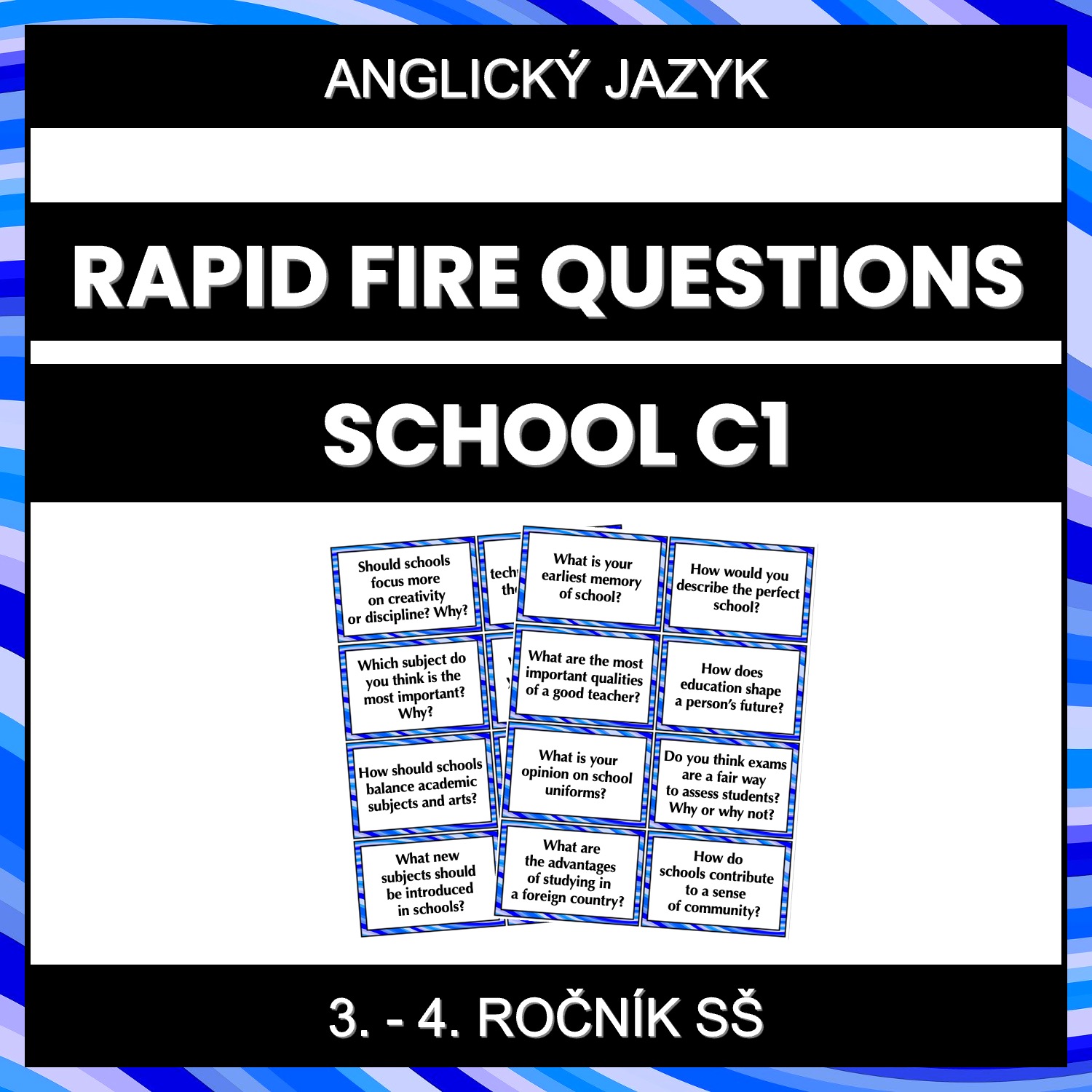 Rapid Fire Questions - School (C1) - Anglický jazyk | UčiteléUčitelům.cz