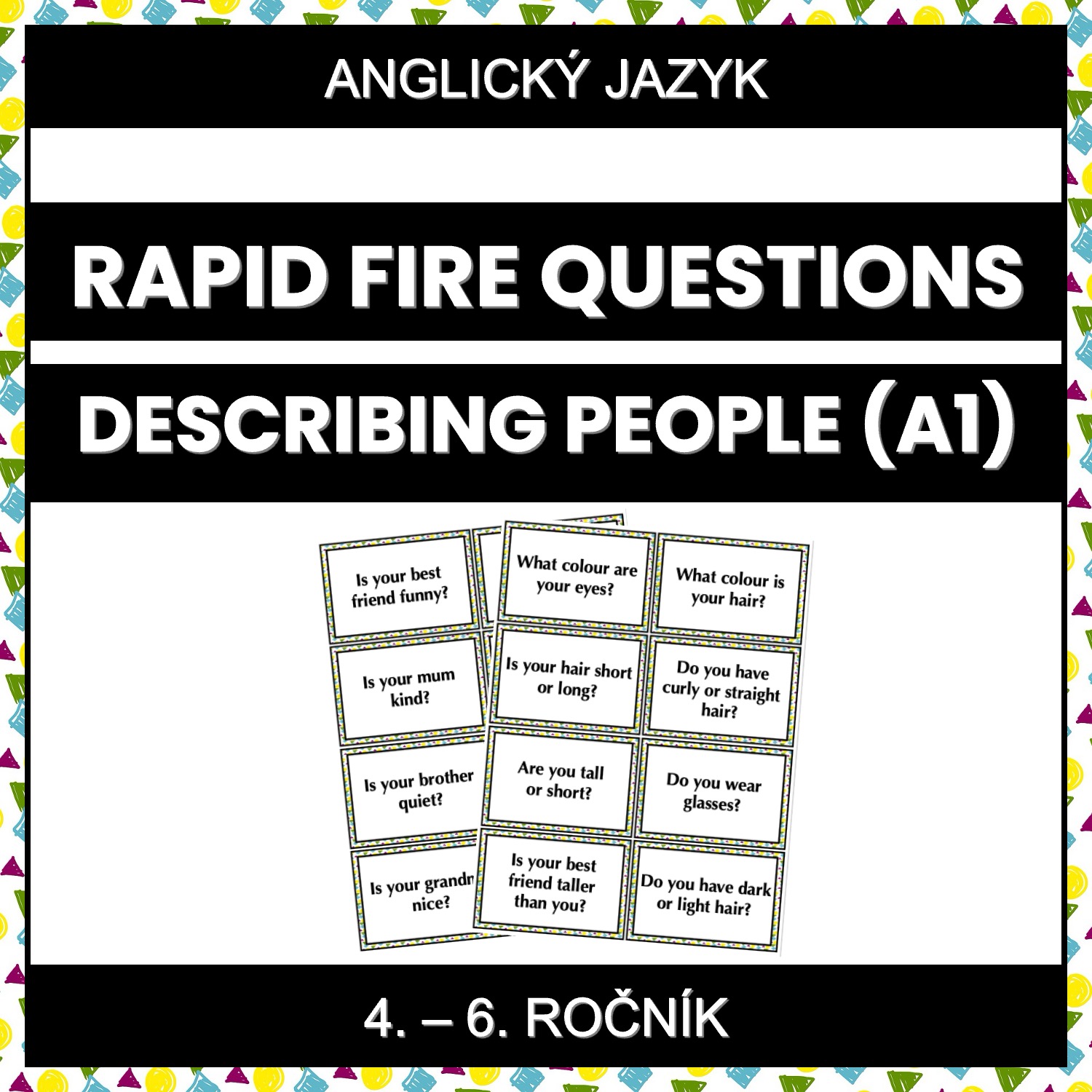 Rapid Fire Questions - Describing People (A1) - Anglický jazyk ...