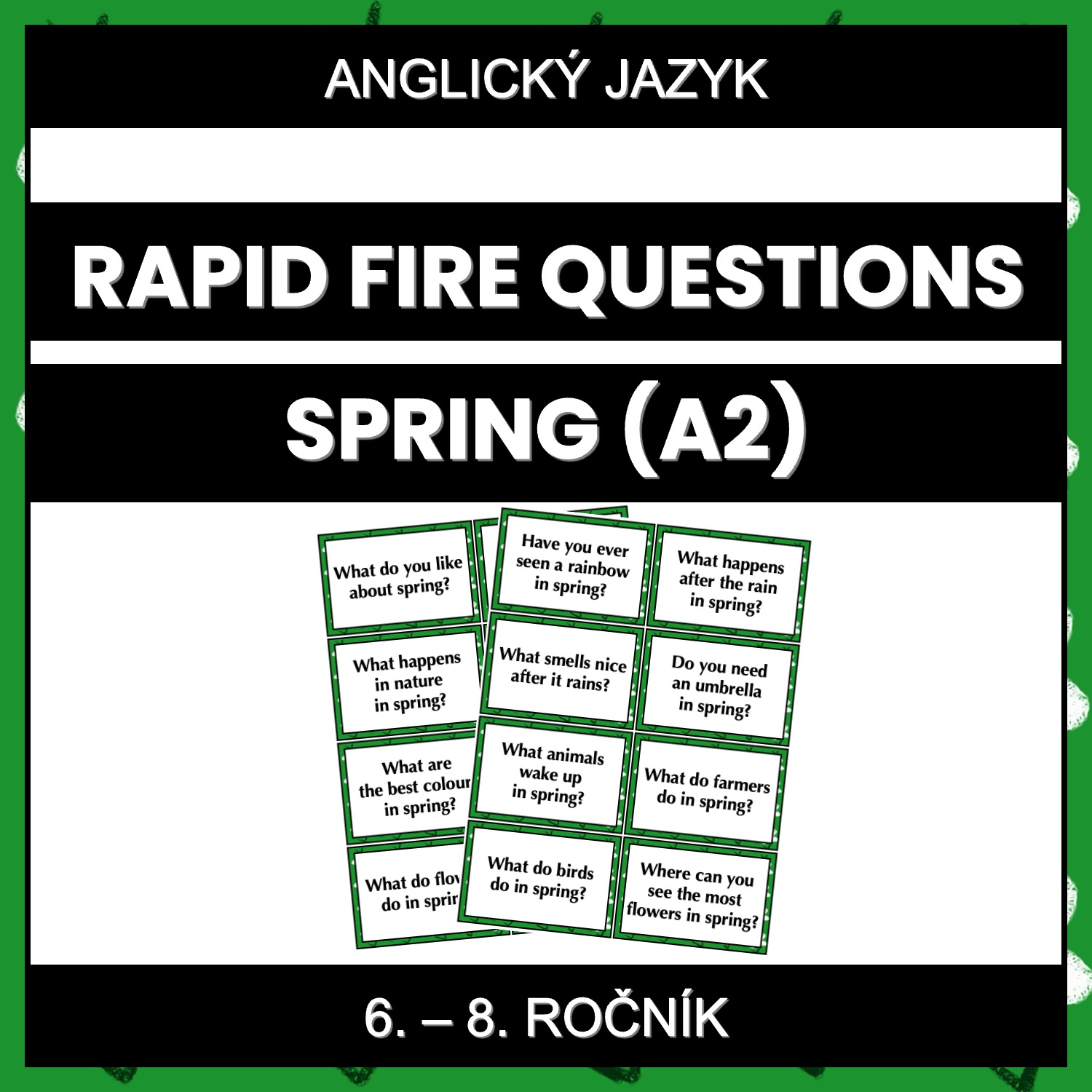 Rapid Fire Questions - Spring (A2) - Anglický jazyk | UčiteléUčitelům.cz