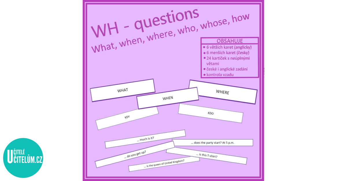 Wh- questions (What, when, where, who, whose, how) - Anglický jazyk ...