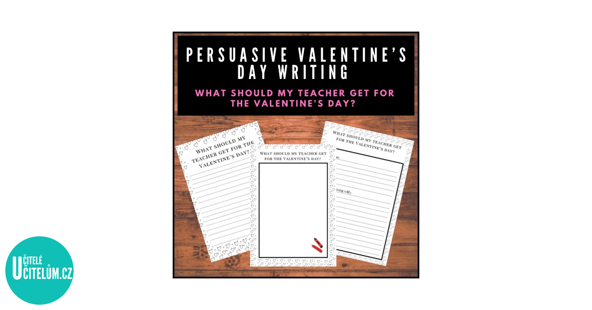 What should my teacher get for the Valentine’s day? | Persuasive ...