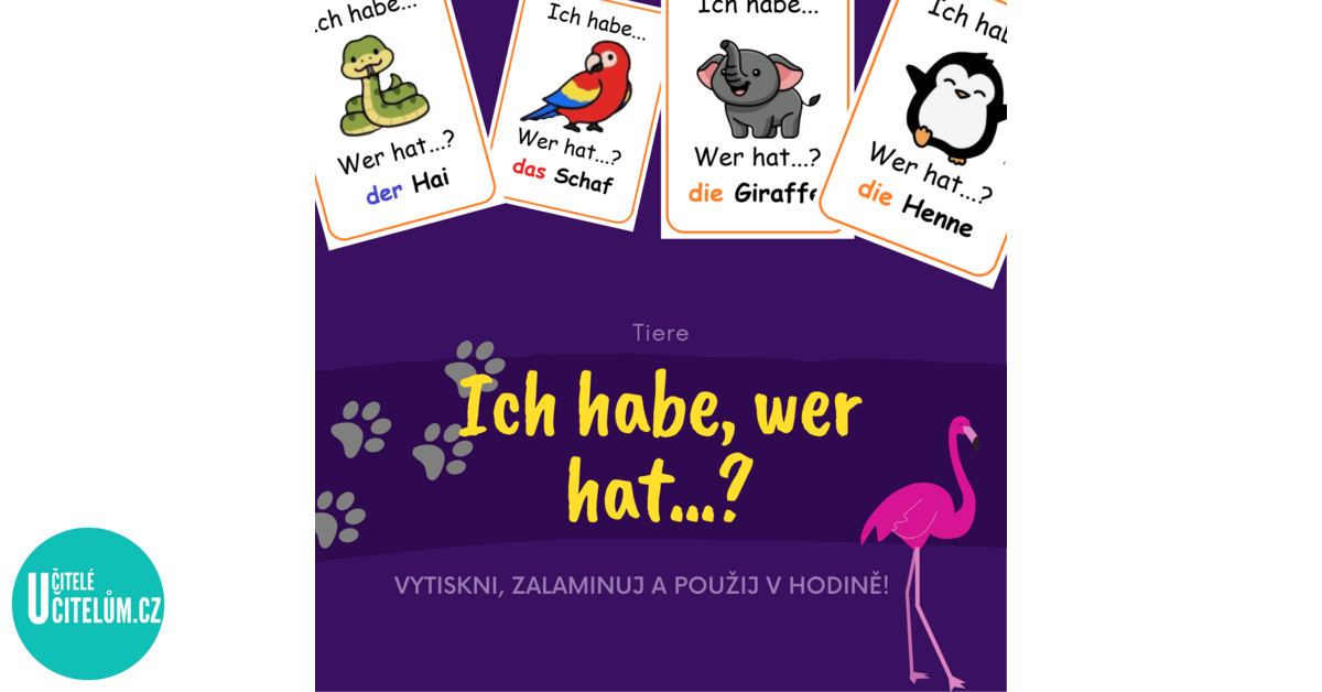 Ich habe, wer hat...? Tiere - Cizí jazyky | UčiteléUčitelům.cz