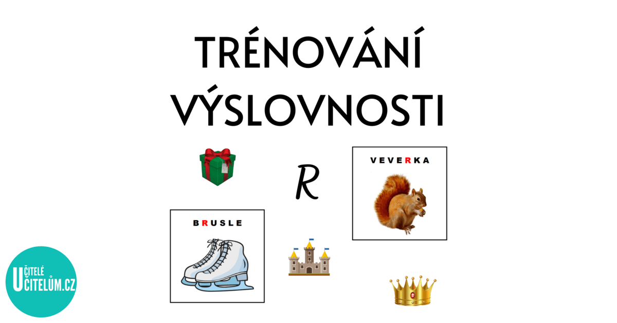 Trénování výslovnosti - R - Český jazyk | UčiteléUčitelům.cz
