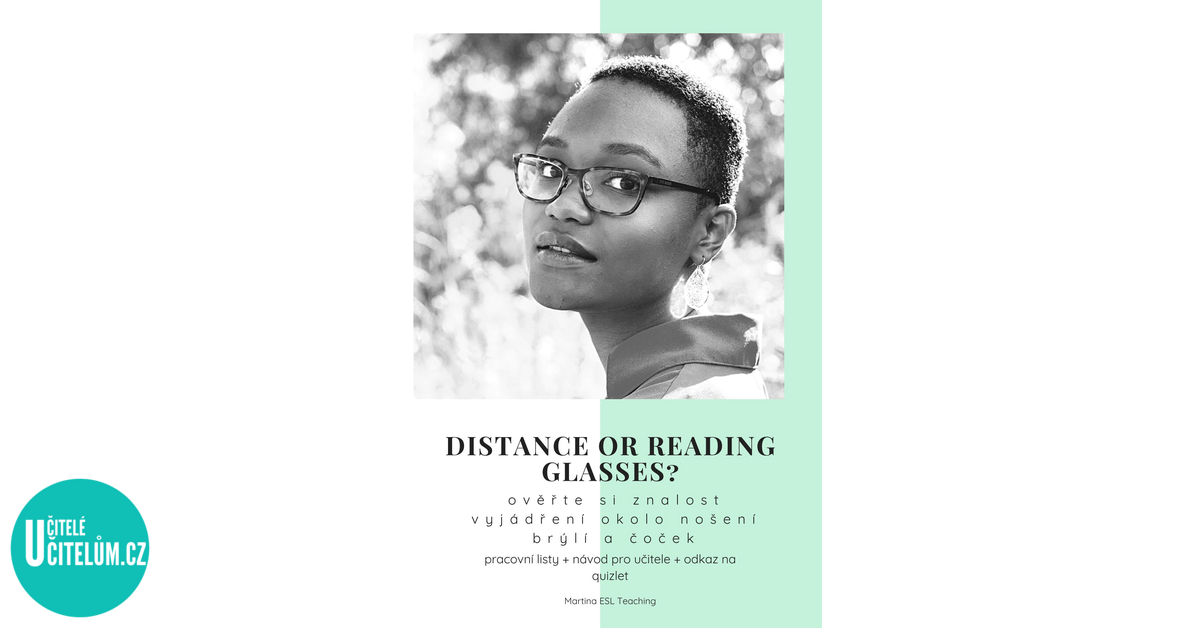 Distance or reading glasses? - Anglický jazyk | UčiteléUčitelům.cz