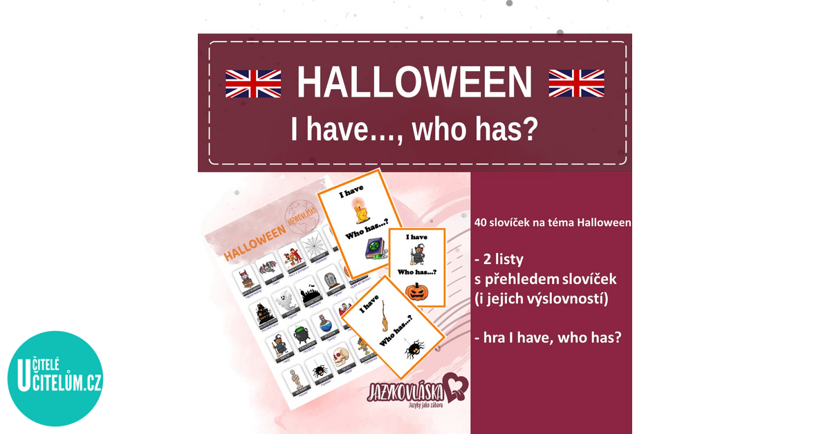 Halloween I have, who has? - Anglický jazyk | UčiteléUčitelům.cz