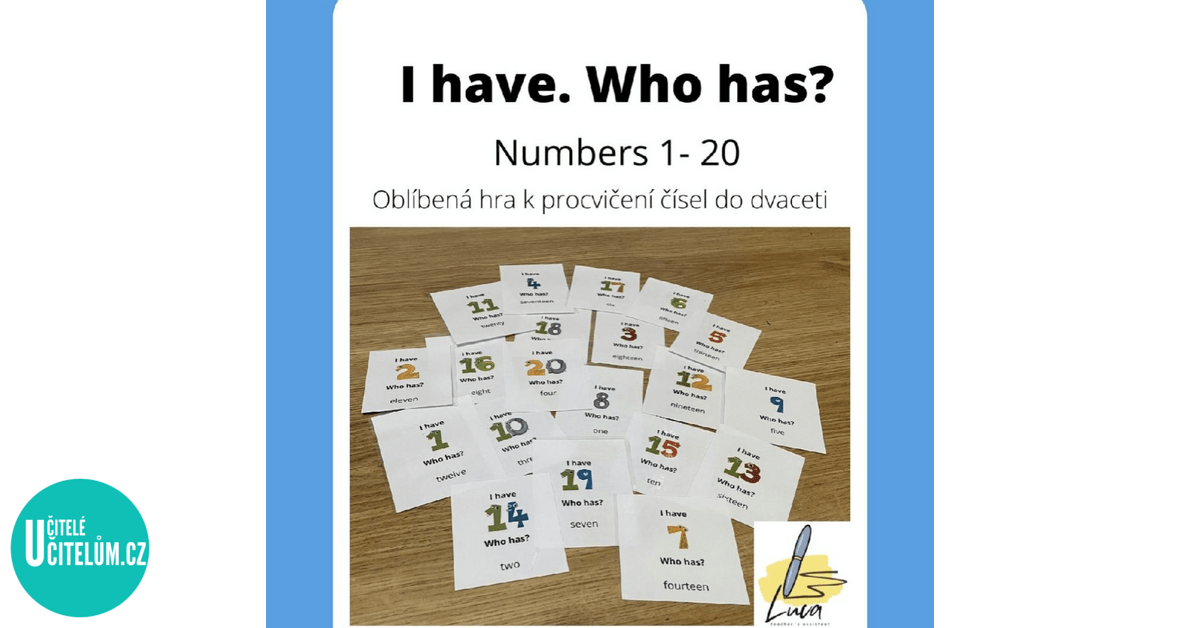 I have, who has? Number 1 - 20 - Anglický jazyk | UčiteléUčitelům.cz