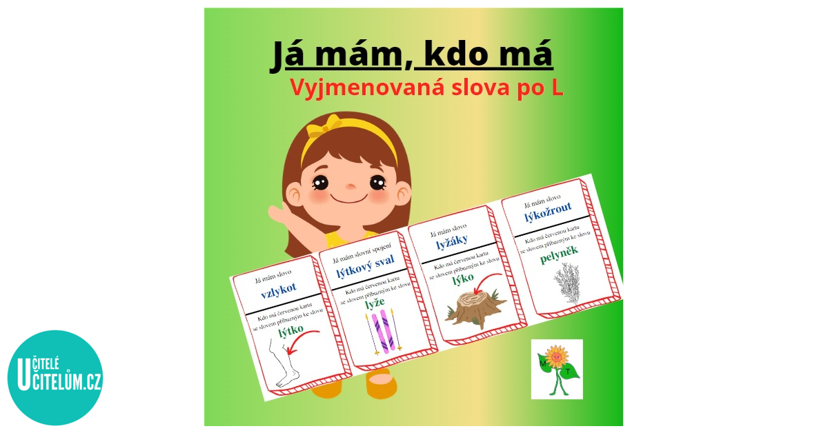 Já mám, kdo má - vyjmenovaná slova po L - Český jazyk - gramatika ...