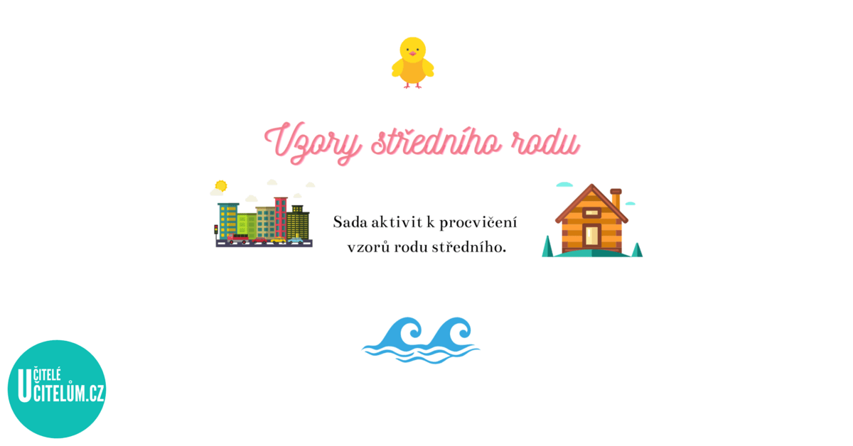 Vzory rodu středního - Český jazyk | UčiteléUčitelům.cz