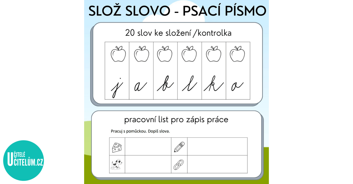 Slož slovo - psací písmo - Český jazyk - čtení | UčiteléUčitelům.cz