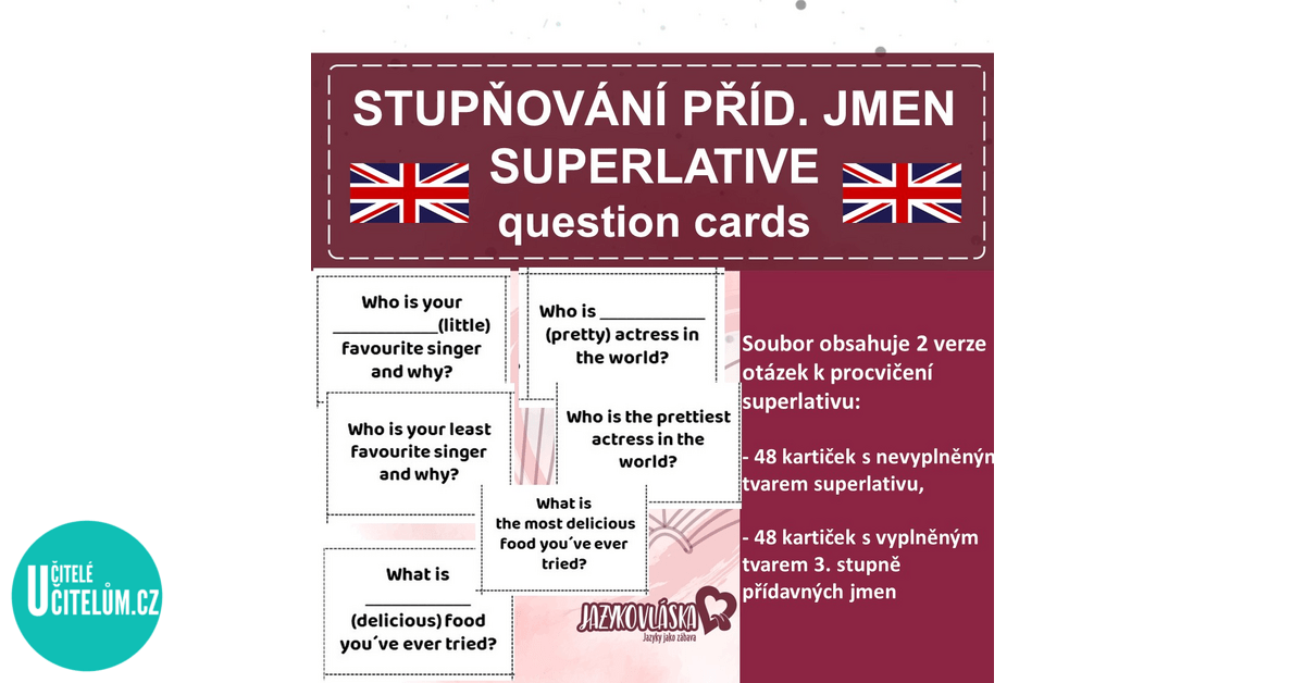 Stupňování přídavných jmen SUPERLATIVE question cards - Anglický jazyk ...