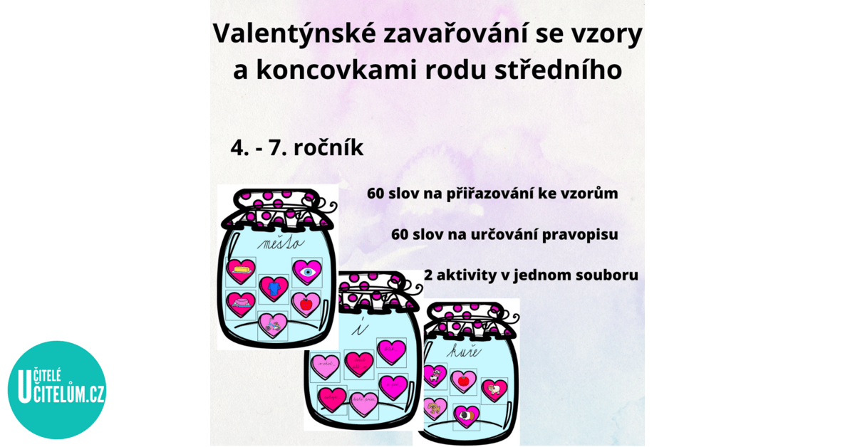 Valentýnské zavařování se vzory a koncovkami rodu středního - Český ...