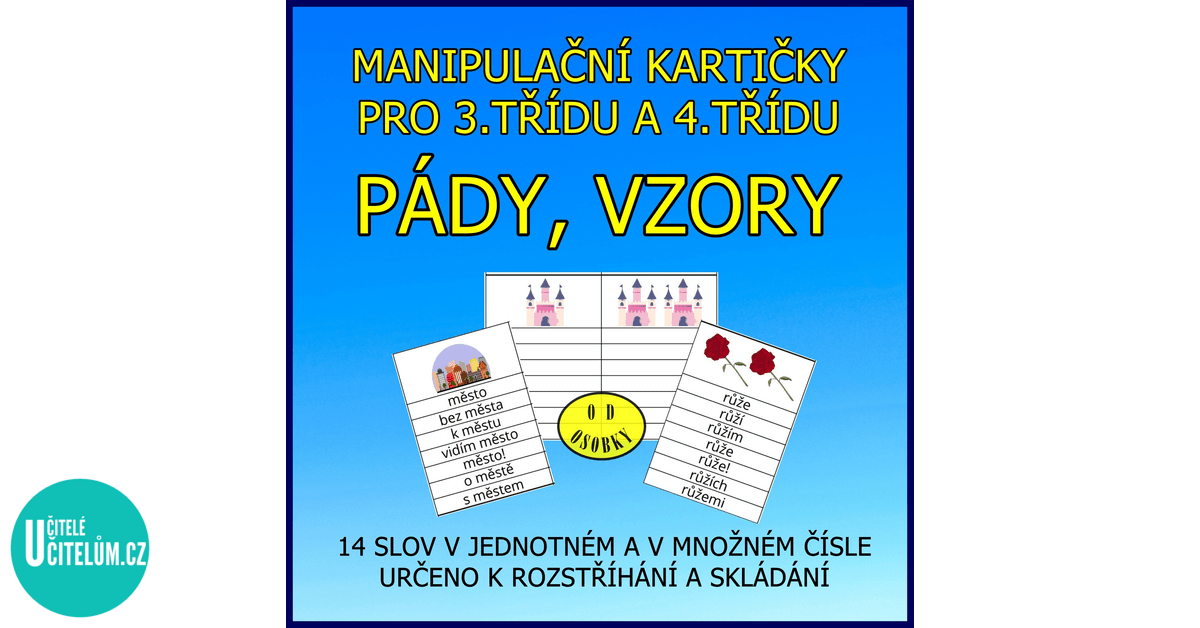 PÁDY, VZORY - MANIPULAČNÍ KARTIČKY - Český jazyk - gramatika ...