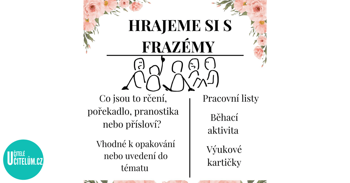 Hrajeme si s frazémy - přísloví, pranostika, rčení a pořekadlo - Český ...