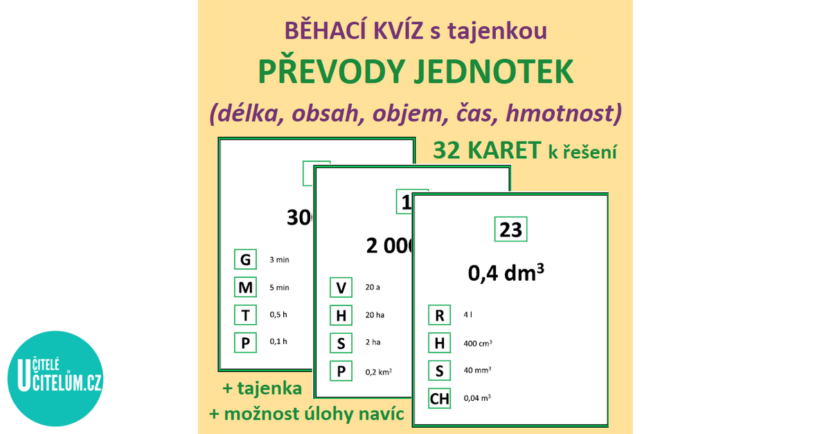 BĚHACÍ KVÍZ s tajenkou – PŘEVODY JEDNOTEK (délka, obsah, objem, čas ...