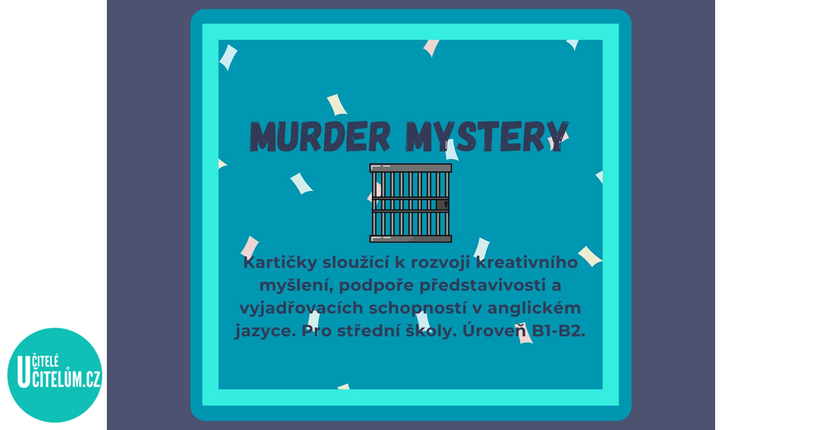 Murder mysteries - Anglický jazyk | UčiteléUčitelům.cz