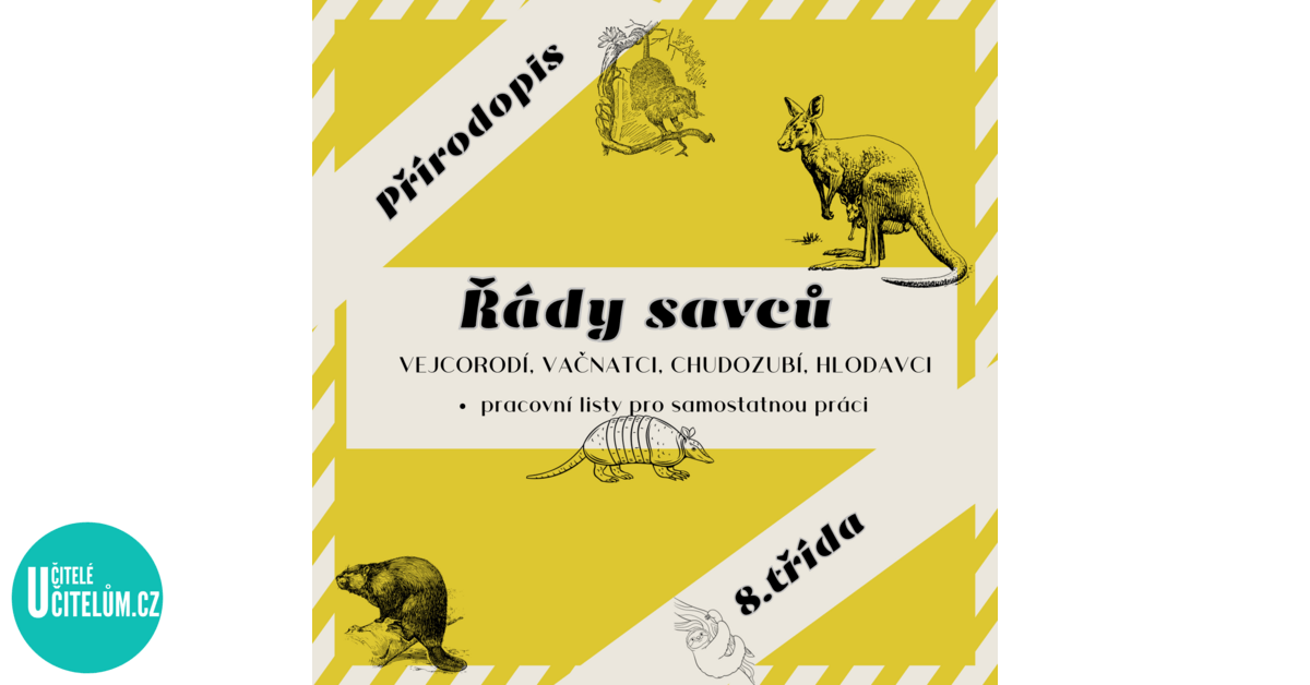 Řády savců - vejcorodí, vačnatci, chudozubí, hlodavci - Přírodověda ...
