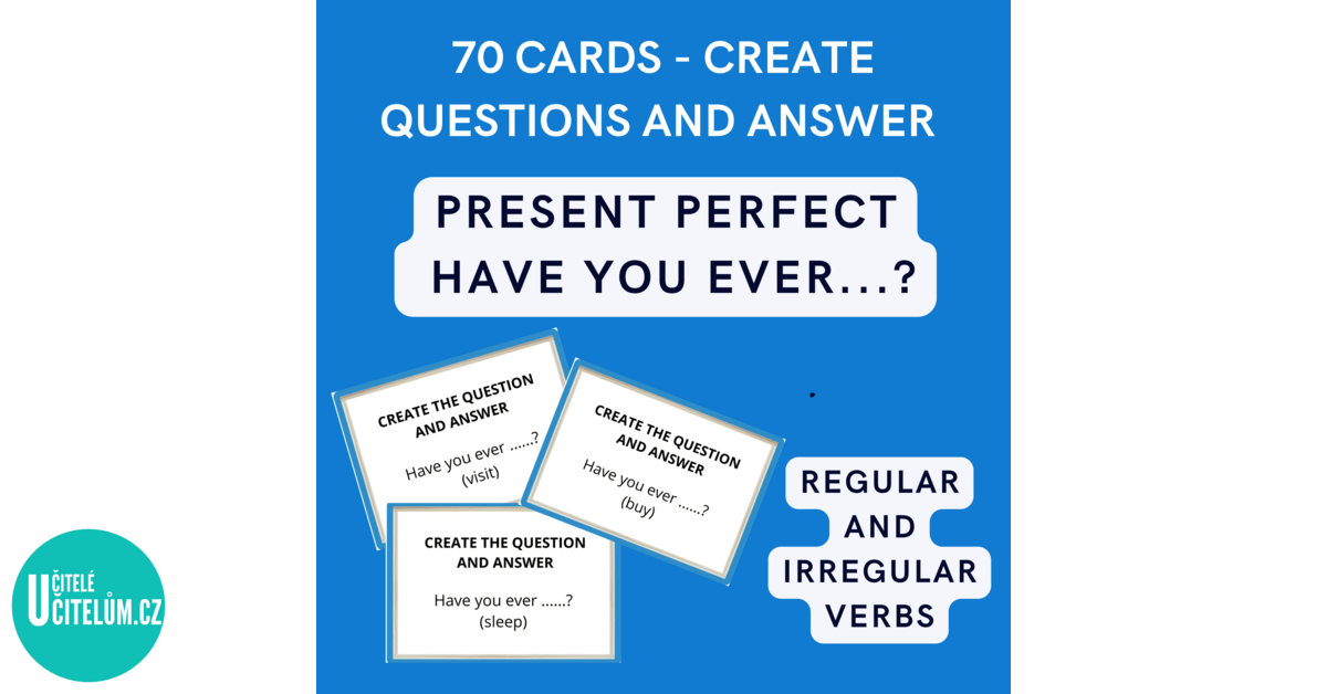 PRESENT PERFECT HAVE YOU EVER - Anglický jazyk | UčiteléUčitelům.cz