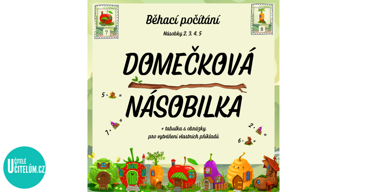 Domečková násobilka - násobky 2, 3, 4, 5 - Matematika | UčiteléUčitelům.cz