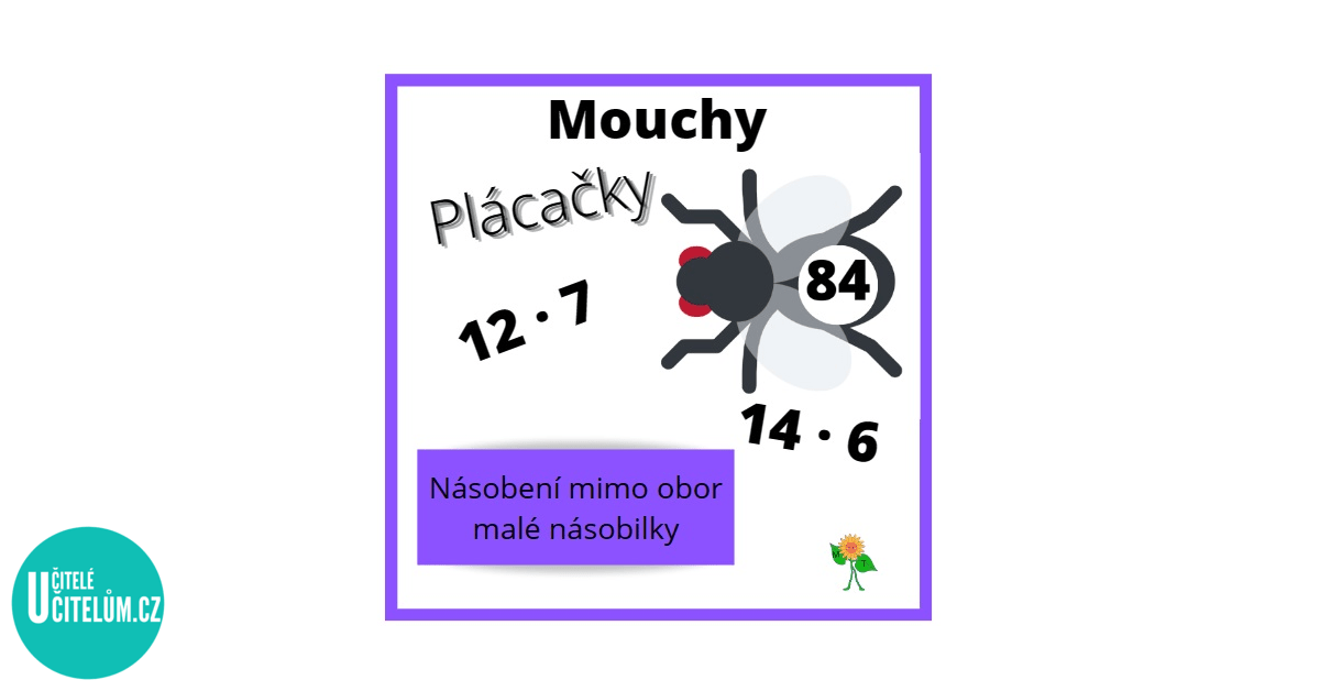 Mouchy, plácačky - násobení mimo obor malé násobilky - Matematika ...