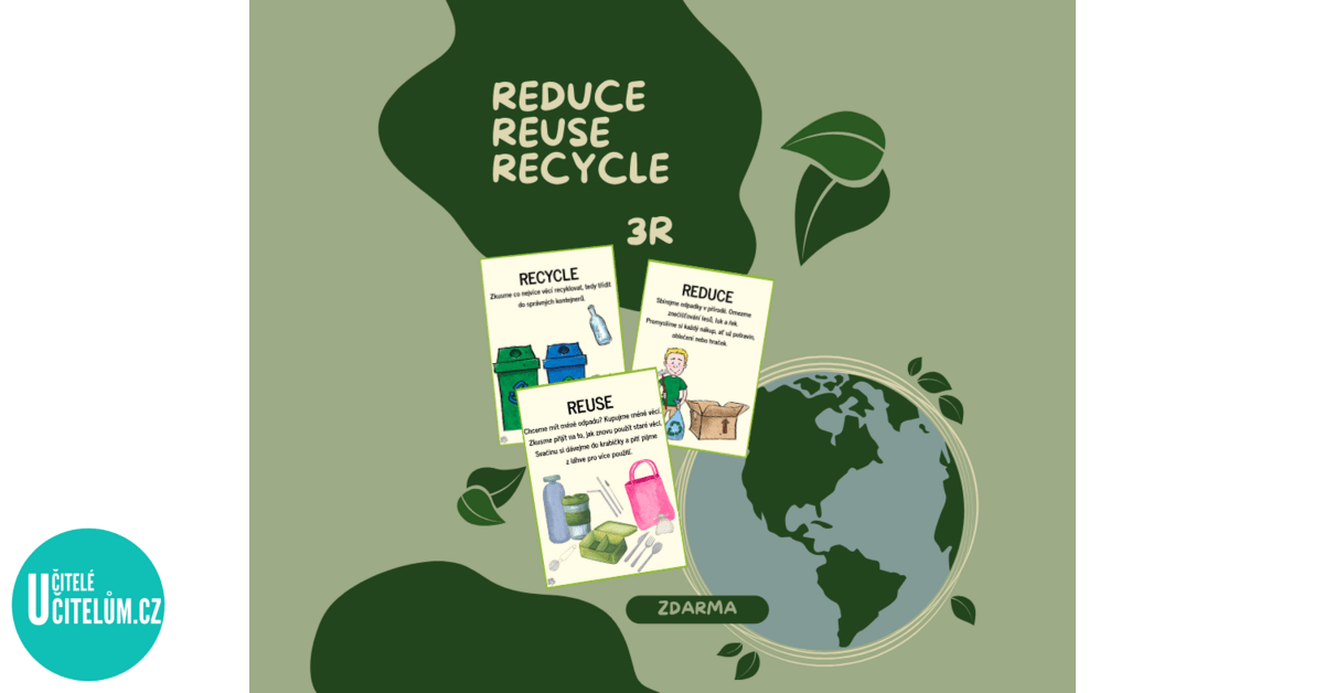 3R - recycle, reduce, reuse - CLIL | UčiteléUčitelům.cz