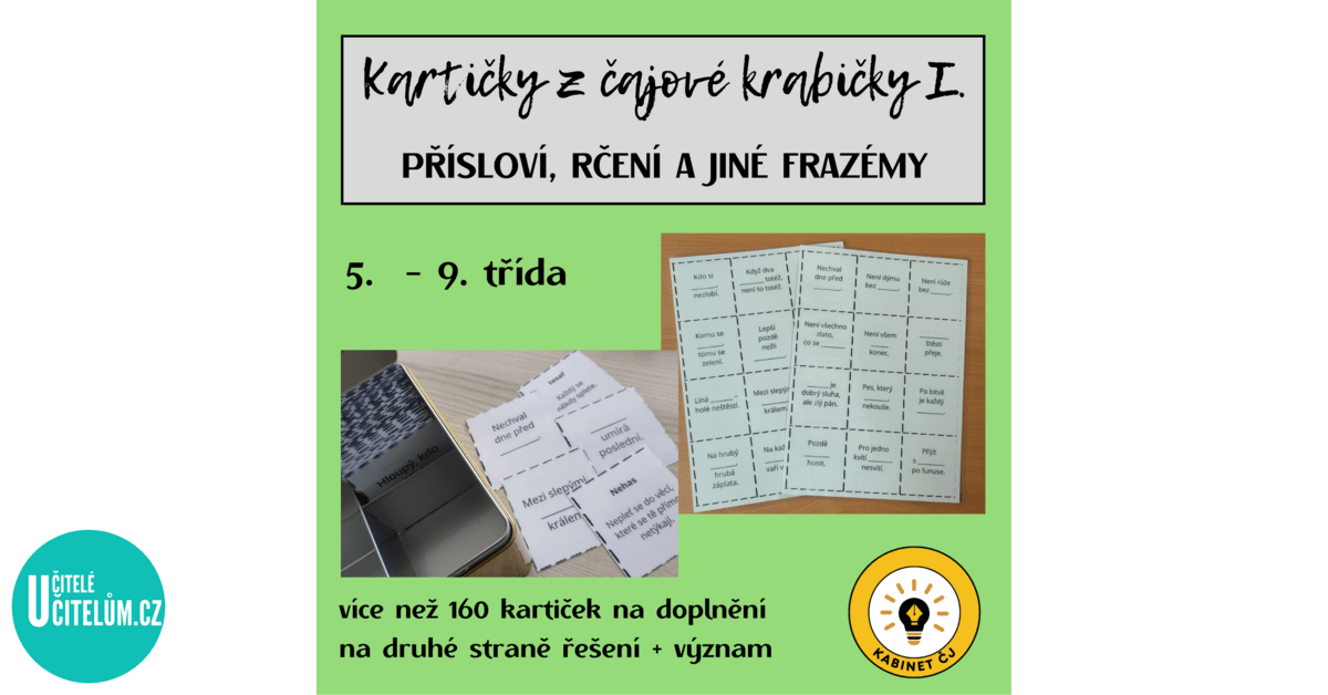 Kartičky z čajové krabičky I. - přísloví, rčení a jiné frazémy - Český ...
