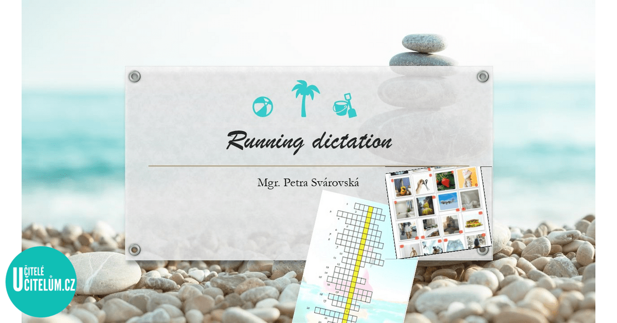 Running dictation - Anglický jazyk | UčiteléUčitelům.cz