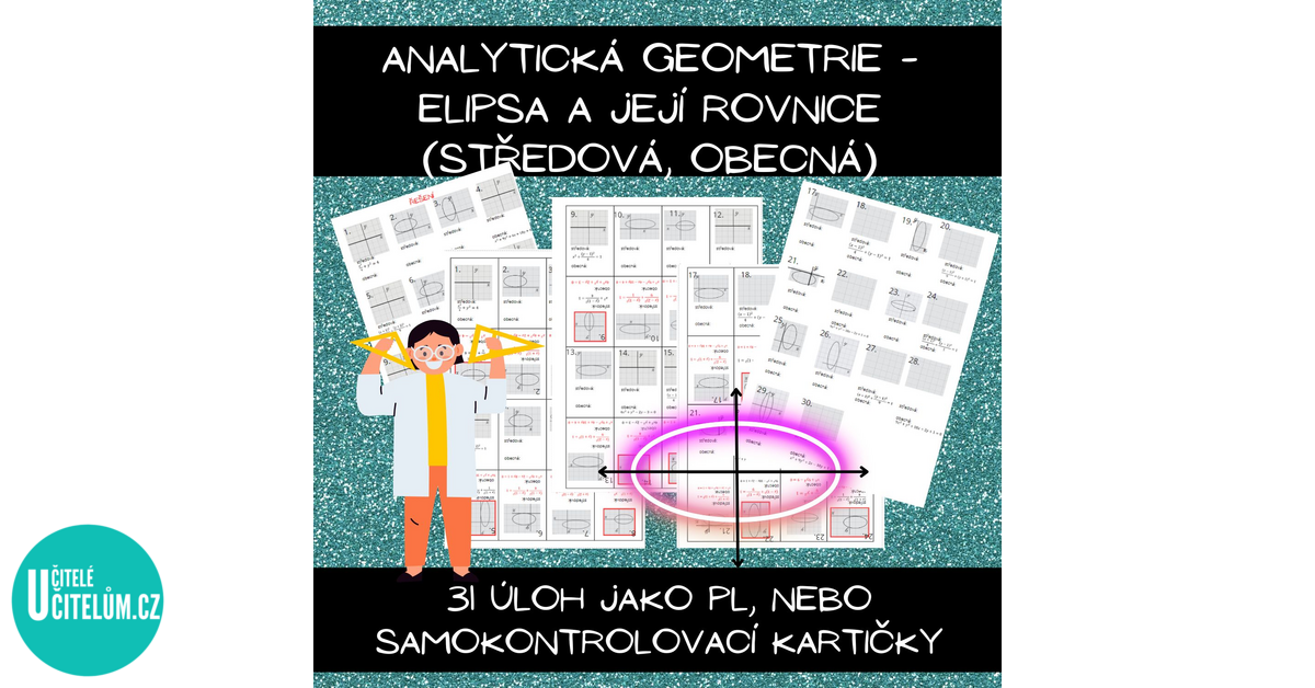 Analytická geometrie - elipsa a její rovnice (středová, obecná ...