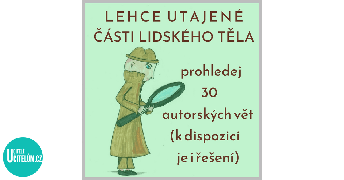 LEHCE UTAJENÉ ČÁSTI LIDSKÉHO TĚLA - Český jazyk | UčiteléUčitelům.cz