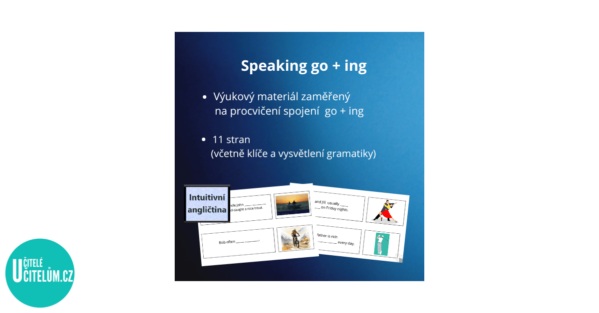 Speaking go + ing - Anglický jazyk | UčiteléUčitelům.cz