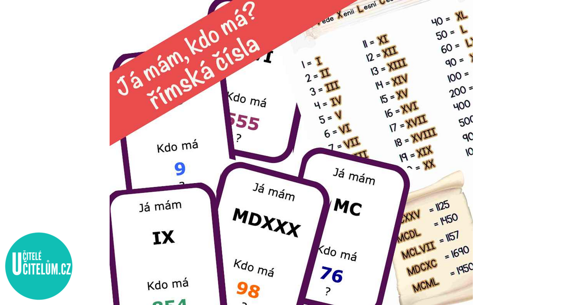 Já mám, kdo má? Římská čísla - Matematika | UčiteléUčitelům.cz