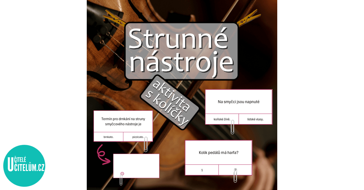 Strunné nástroje - aktivita s kolíčky - Hudební výchova ...