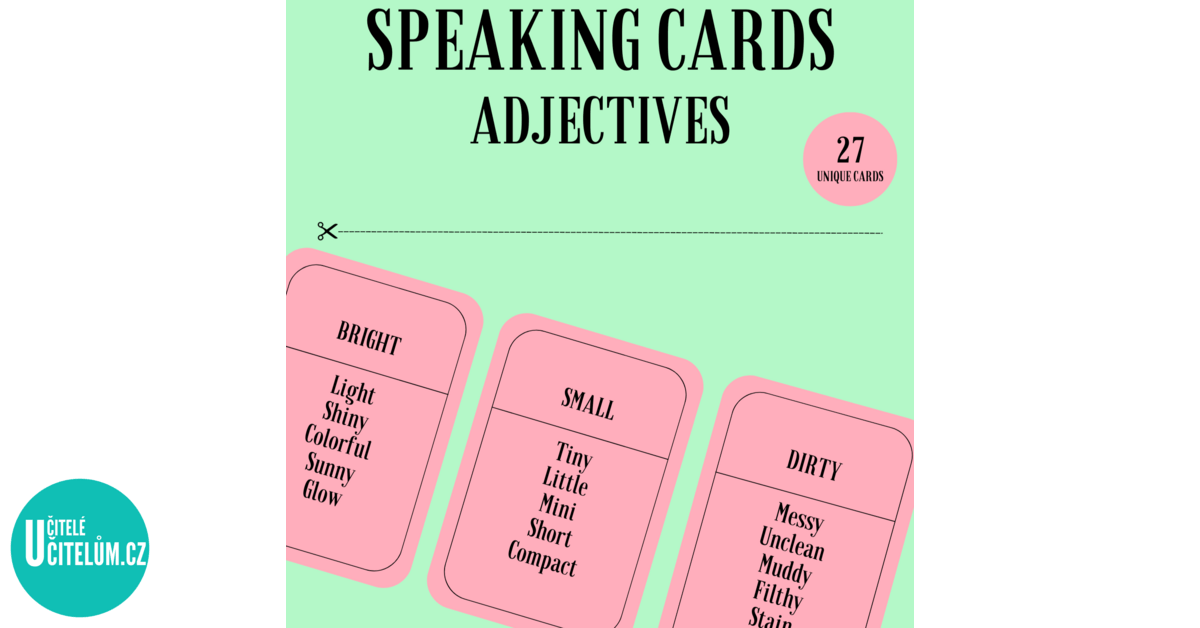 Speaking Cards - Adjectives - Anglický jazyk | UčiteléUčitelům.cz