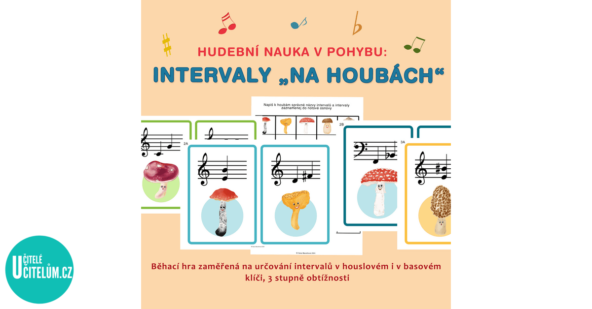 Hudební nauka v pohybu: Intervaly „na houbách“ - Hudební výchova ...