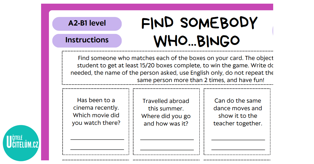 Find somebody who...Bingo do úvodních hodin AJ (3 úrovně A1-A2, A2-B1 ...