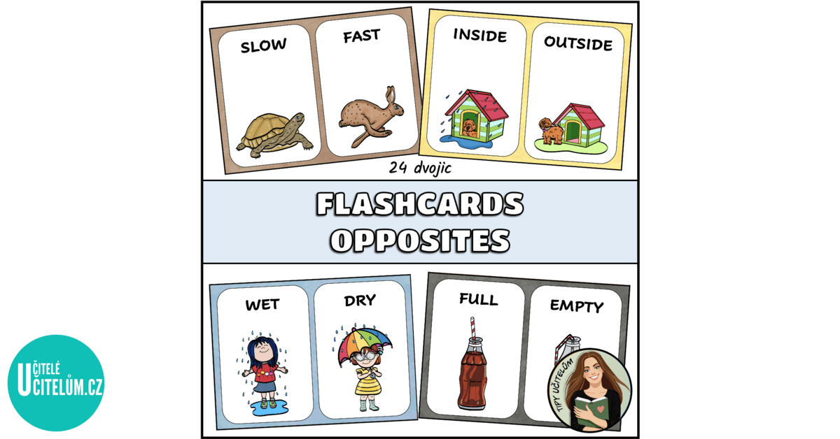 Flashcards - opposites, antonyms - Anglický jazyk | UčiteléUčitelům.cz