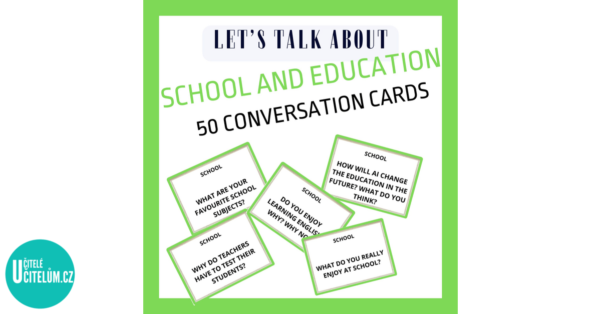 SCHOOL CONVERSATION CARDS - Anglický jazyk | UčiteléUčitelům.cz