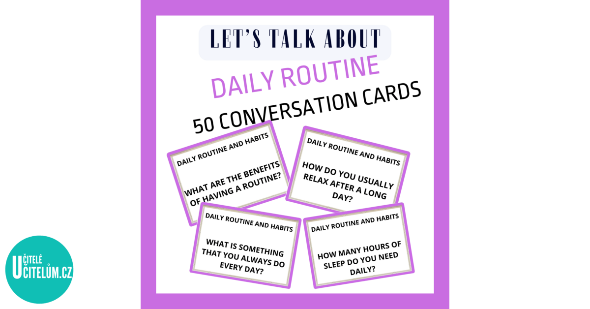 DAILY ROUTINE CONVERSATION CARDS - Anglický jazyk | UčiteléUčitelům.cz