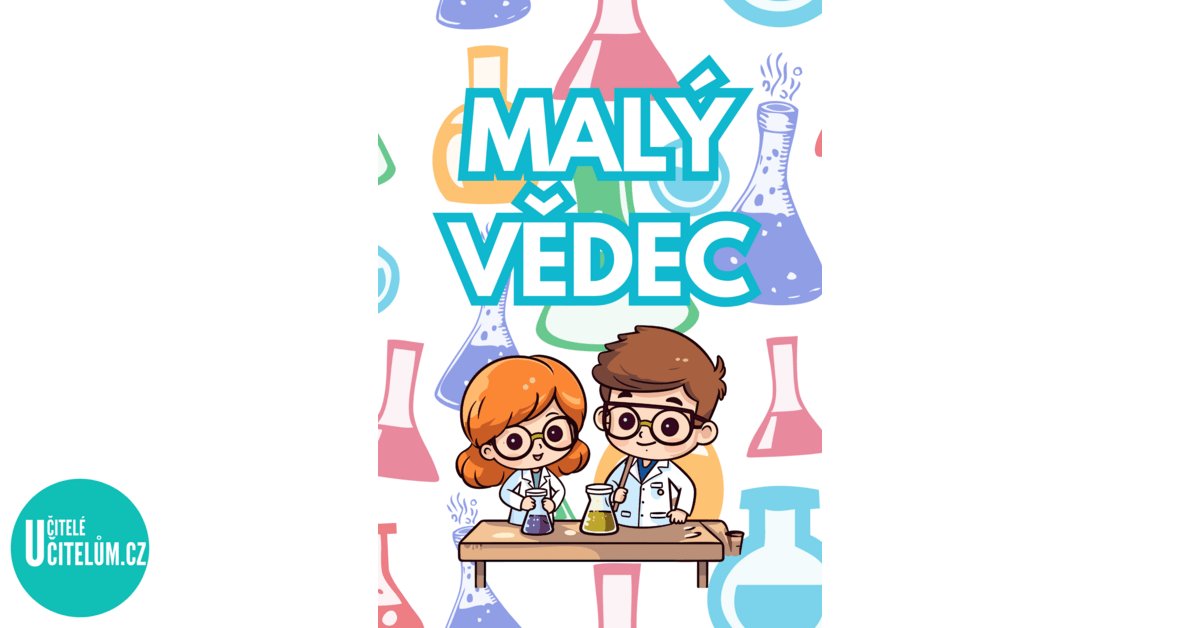 Malý vědec - Chemie | UčiteléUčitelům.cz