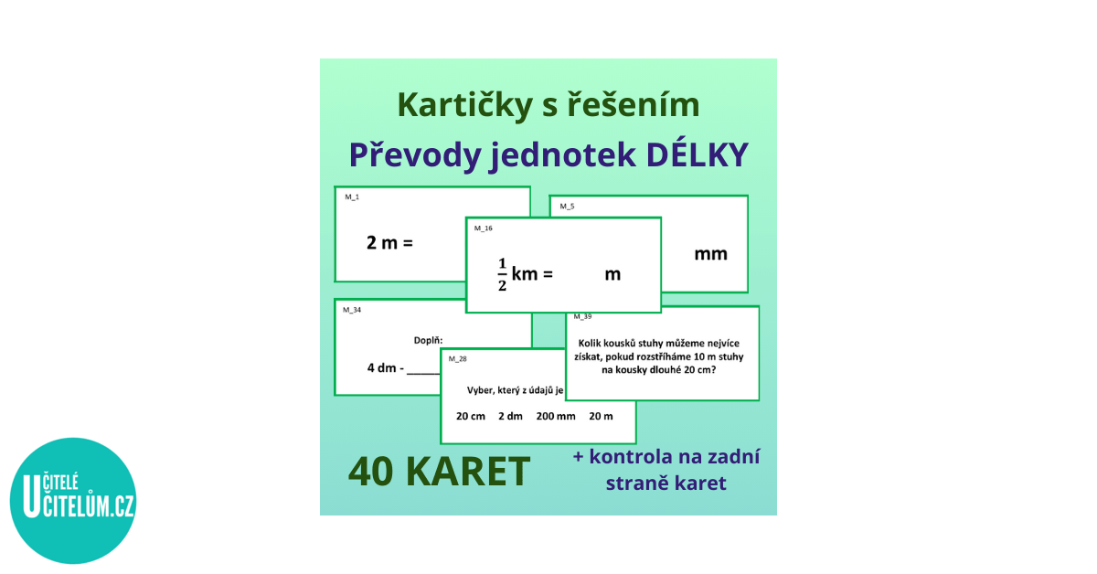 Kartičky s řešením – PŘEVODY JEDNOTEK DÉLKY - Fyzika | UčiteléUčitelům.cz