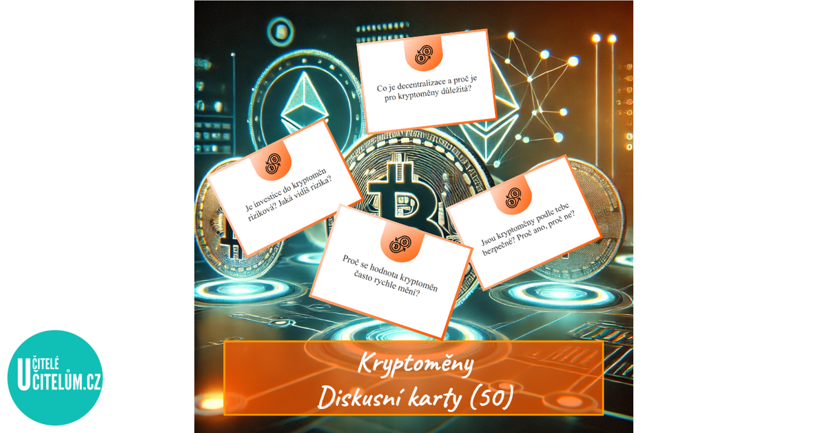 Kryptoměny - diskusní karty (50) - Informatika | UčiteléUčitelům.cz