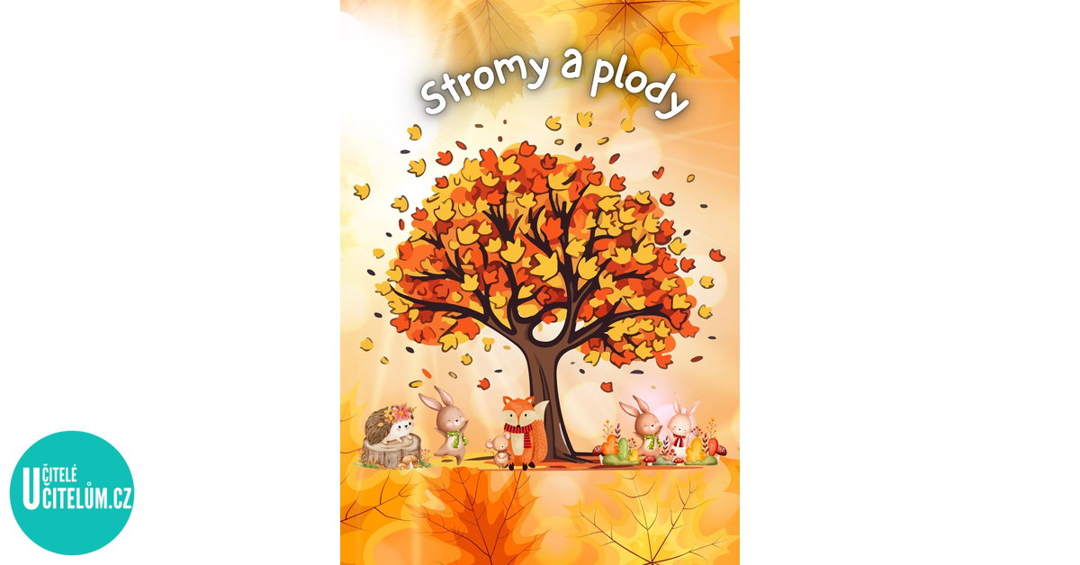 Podzim - stromy a plody - Nezařazené k předmětu | UčiteléUčitelům.cz