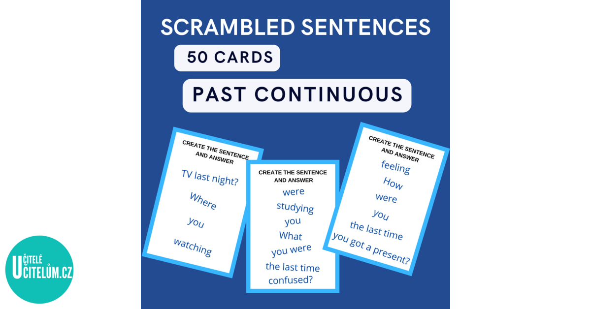 PAST CONTINUOUS SCRAMBLED SENTENCES - Anglický jazyk | UčiteléUčitelům.cz