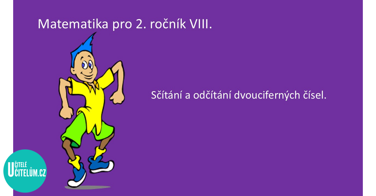 Matematika pro 2. ročník VIII. - Matematika | UčiteléUčitelům.cz