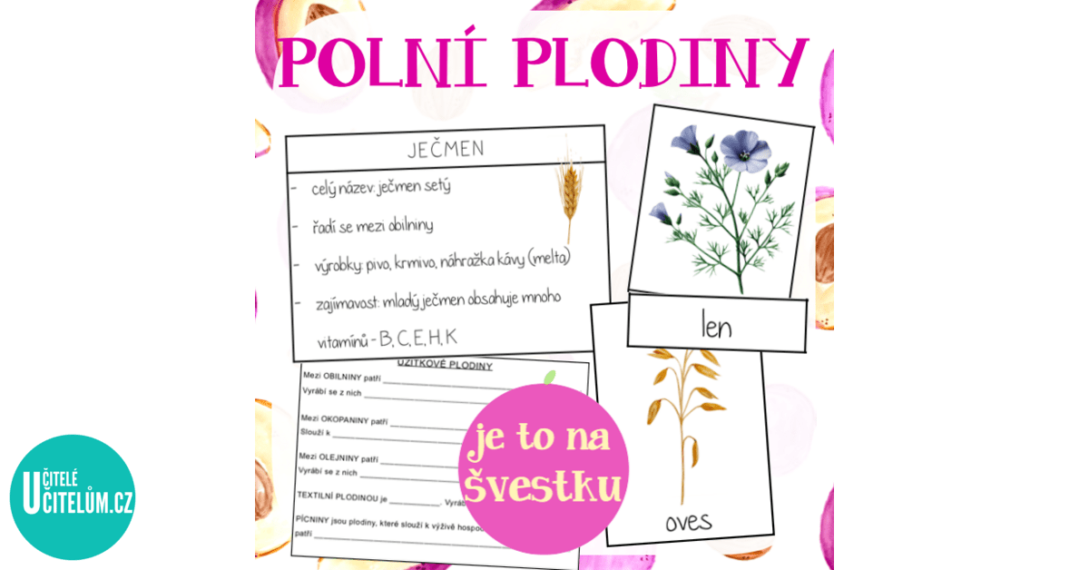 Polní užitkové plodiny - Přírodověda | UčiteléUčitelům.cz