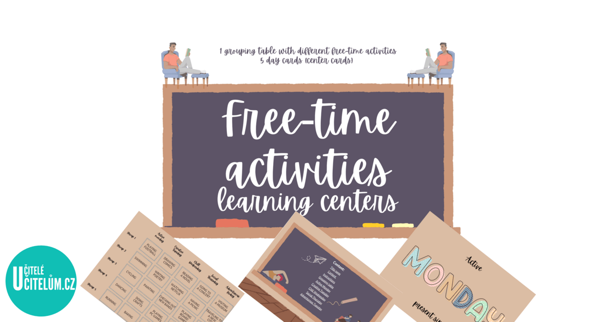 Free-time activities LEARNING CENTERS - Anglický jazyk | UčiteléUčitelům.cz