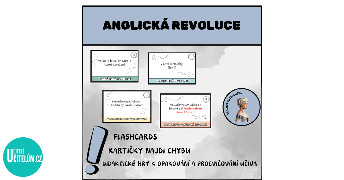 ANGLICKÁ REVOLUCE - flashcards, najdi chybu - Dějepis | UčiteléUčitelům.cz