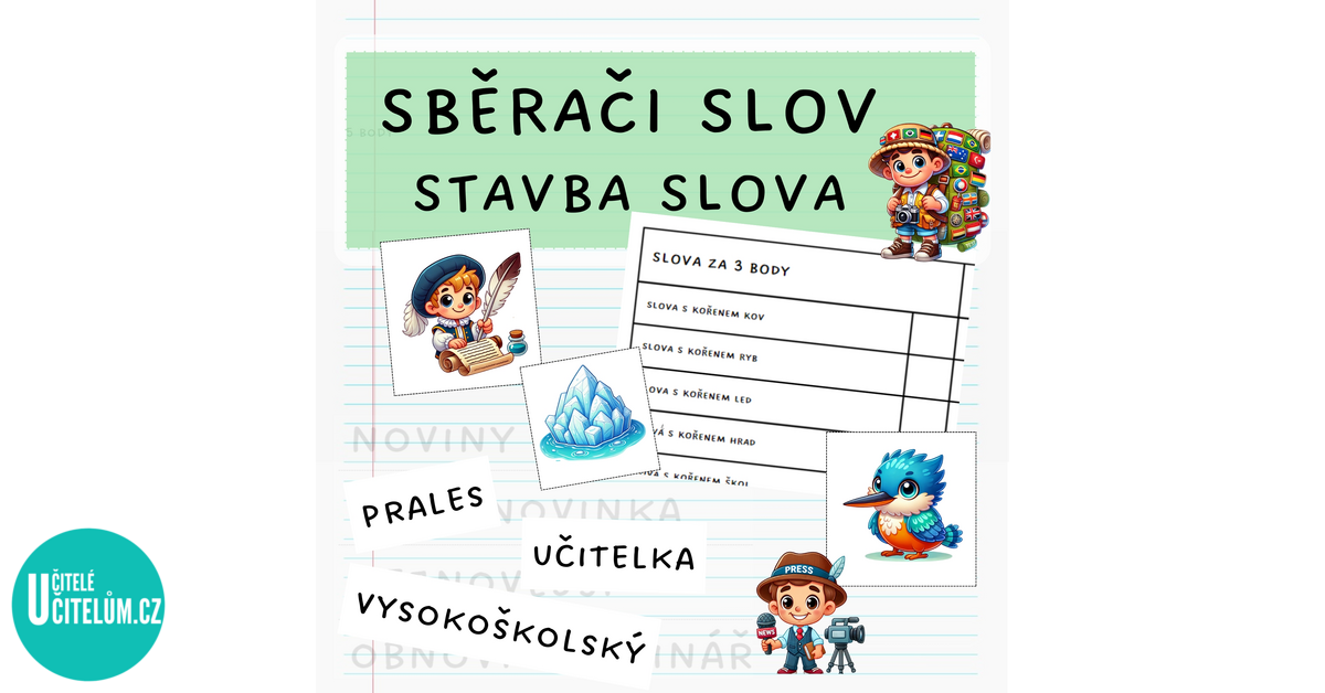 Sběrači - stavba slova - Český jazyk - gramatika | UčiteléUčitelům.cz